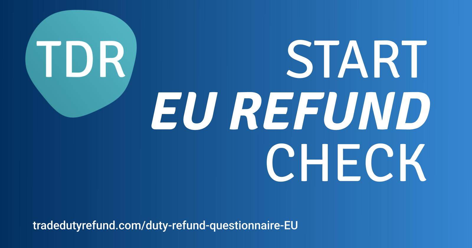 TDR | EU Import Duty Refund Questionnaire – Boost Your Cross-Border Savings